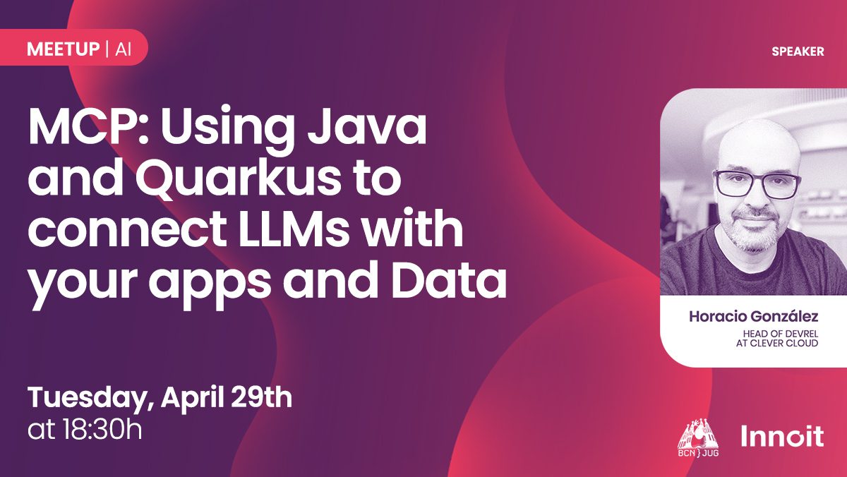 MCP: Using Java and Quarkus to connect LLMs with your applications and Data - InnoIT